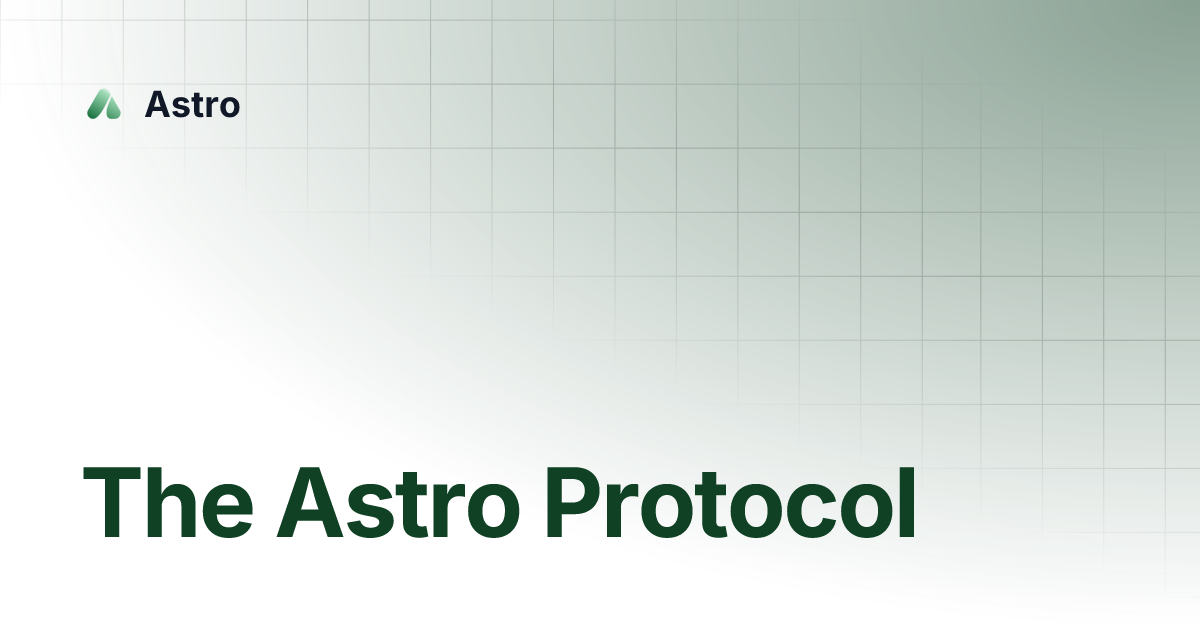 The Astro Protocol | Astro